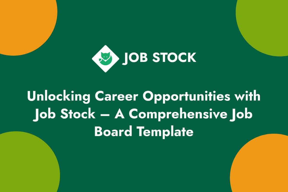 Unlocking Career Opportunities with Job Stock – A Comprehensive Job ...